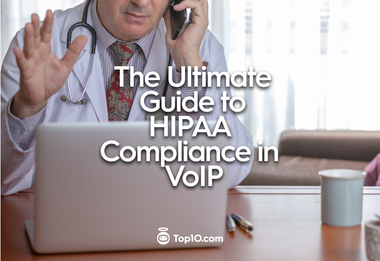 HIPAA Compliant VoIP: A Guide for your Business