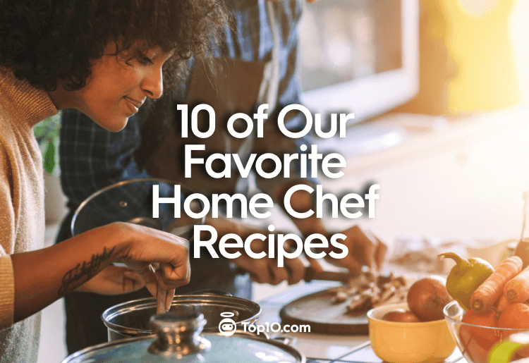 Quick, Tasty and Healthy: 10 Home Chef Meals You Must Try