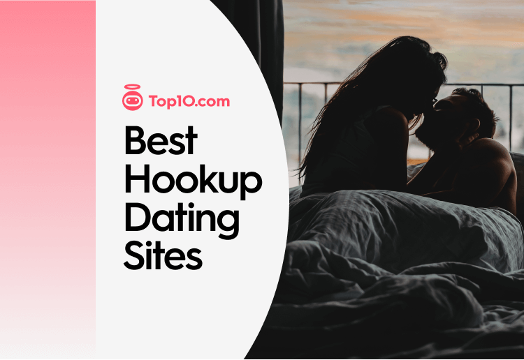 Top 10 Best Hookup and Adult Dating Sites in 2025